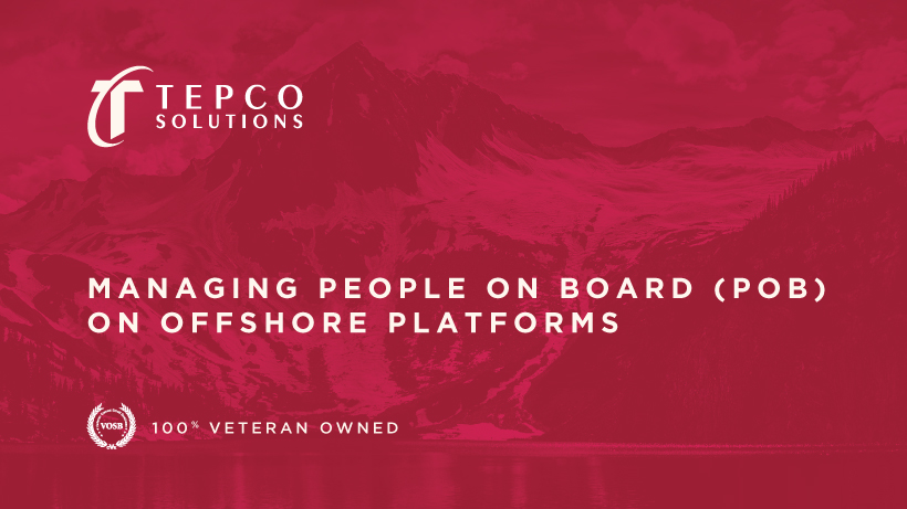 Managing POB on Offshore Platforms | TEPCO Solutions